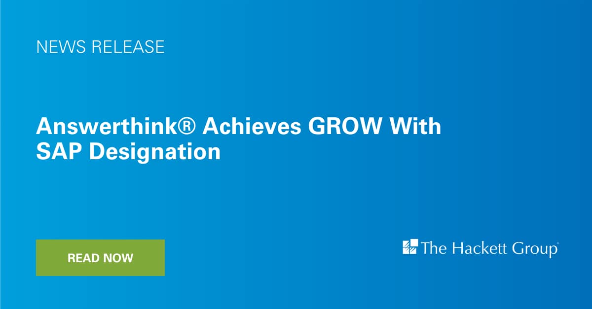 Answerthink® Achieves GROW With SAP Designation - The Hackett Group®