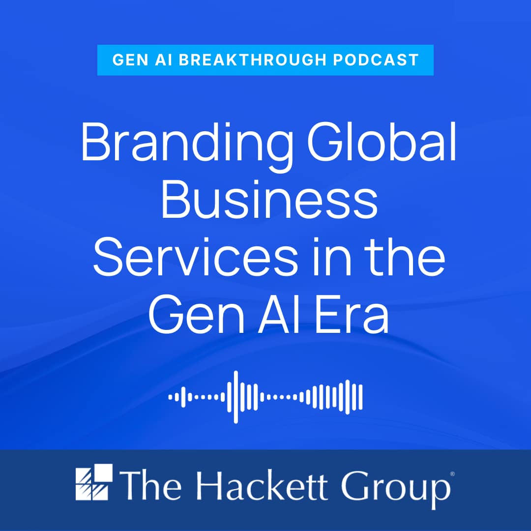 Gen AI Breakthrough Podcast - The Hackett Group®