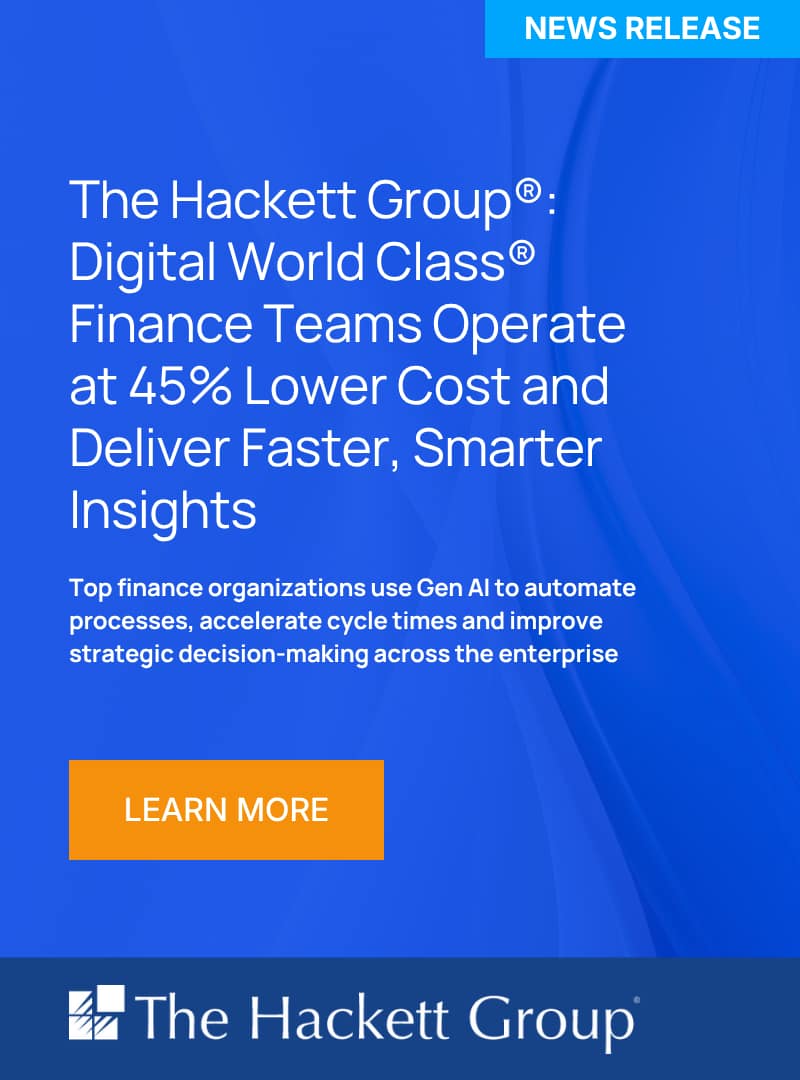 NEWS RELEASE - The Hackett Group®: Digital World Class® Finance Teams Operate at 45% Lower Cost ...