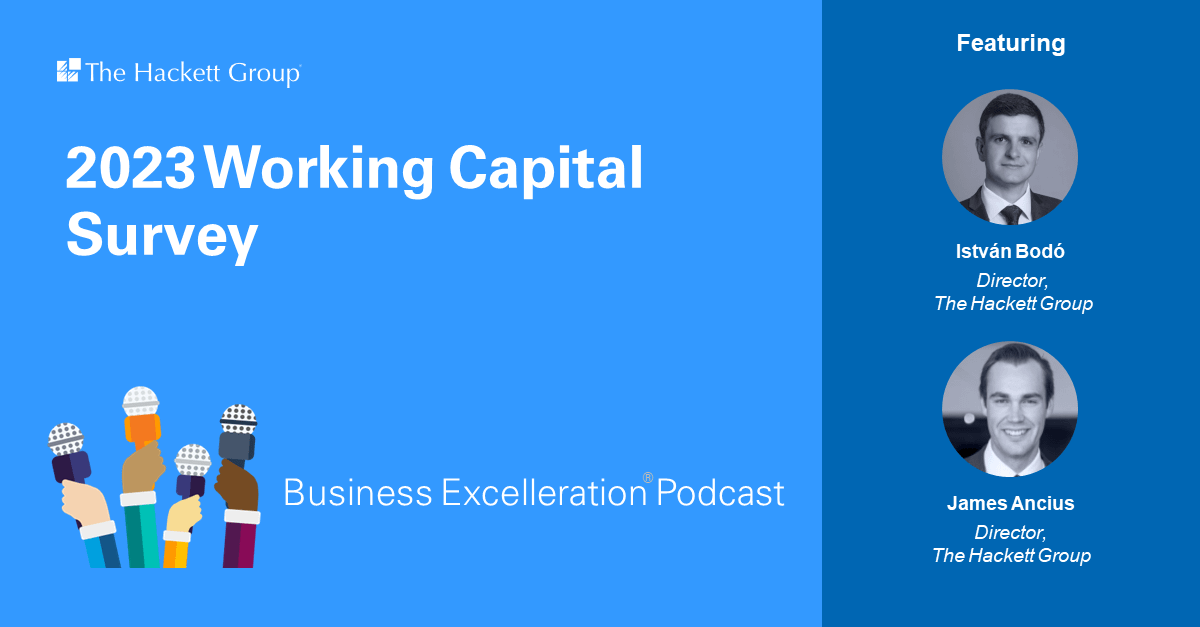 2023 Working Capital Survey | Podcast - The Hackett Group®