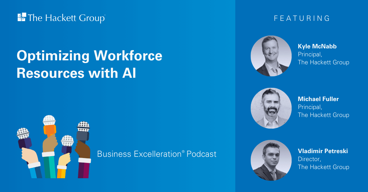 AI-Powered Workforce Optimization - Gen AI Breakthrough Podcast The Hackett Group® The Hackett Group