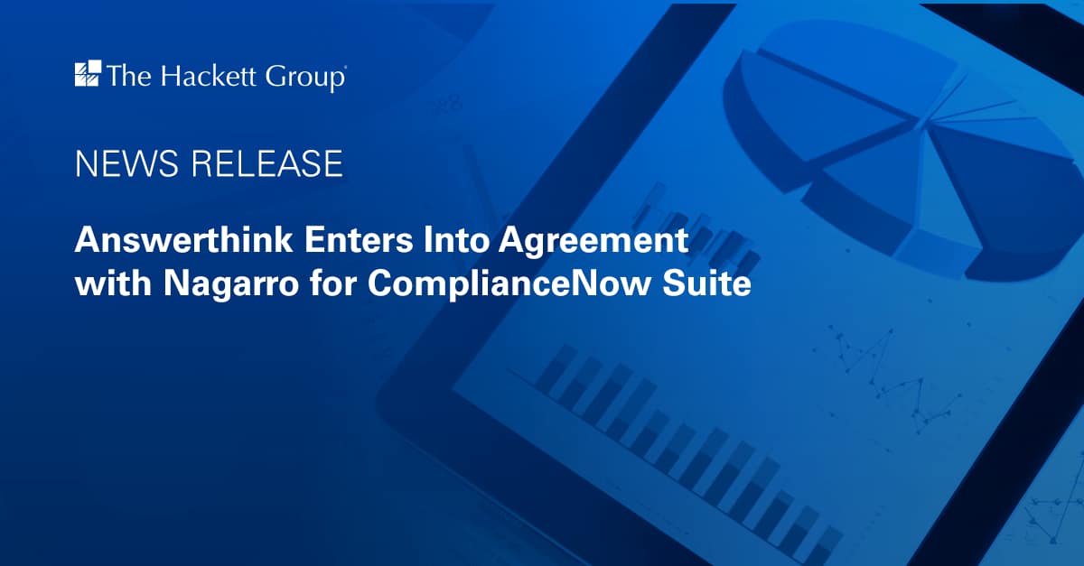 Answerthink Enters Into Agreement with Nagarro for ComplianceNow Suite ...