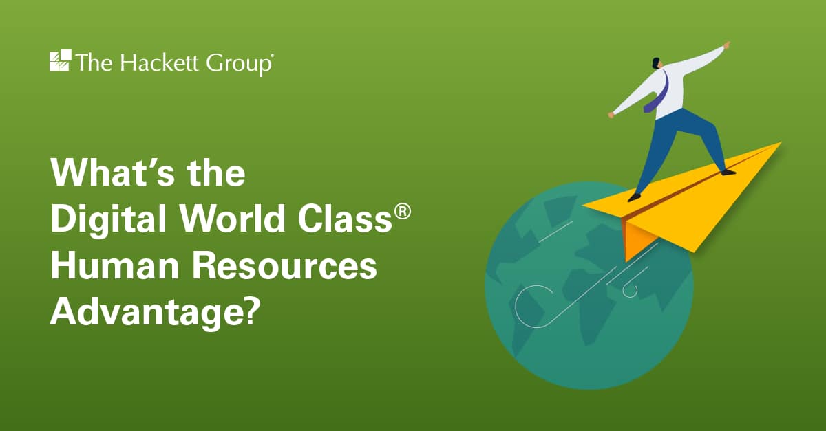 What’s the Digital World Class® Human Resources Advantage? - The ...