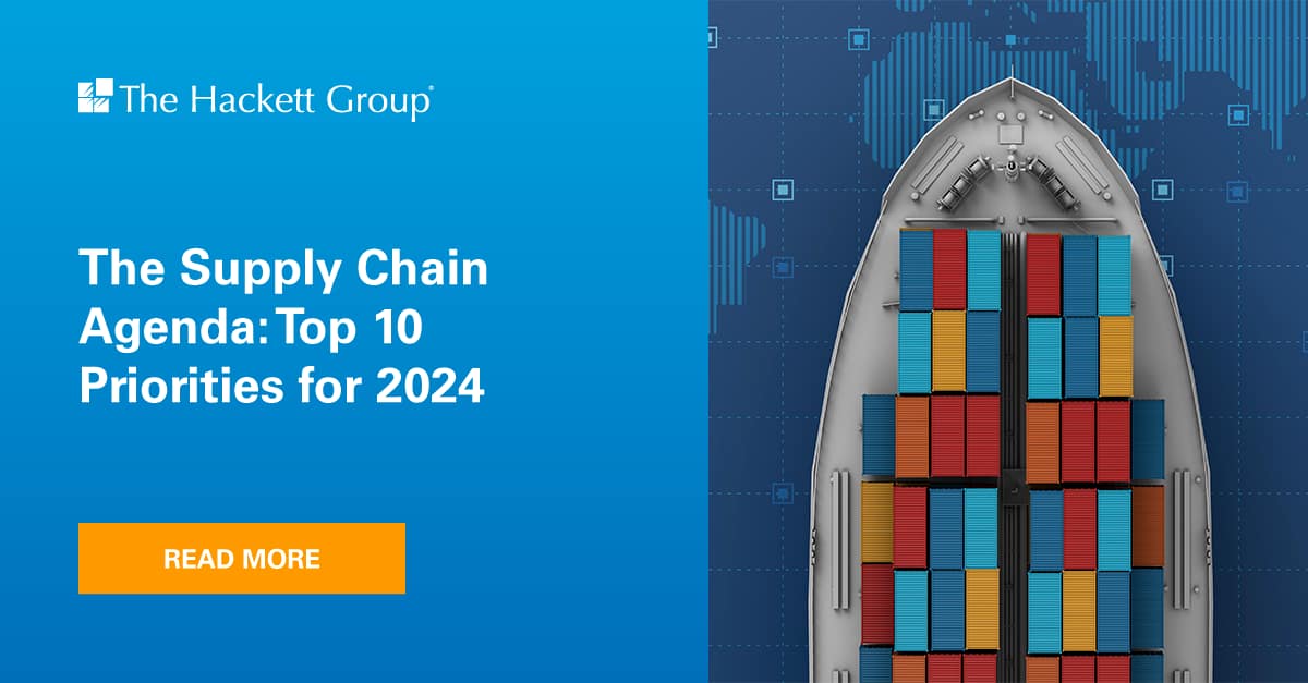 The Supply Chain Agenda: 2024 Supply Chain Key Issues - The Hackett Group